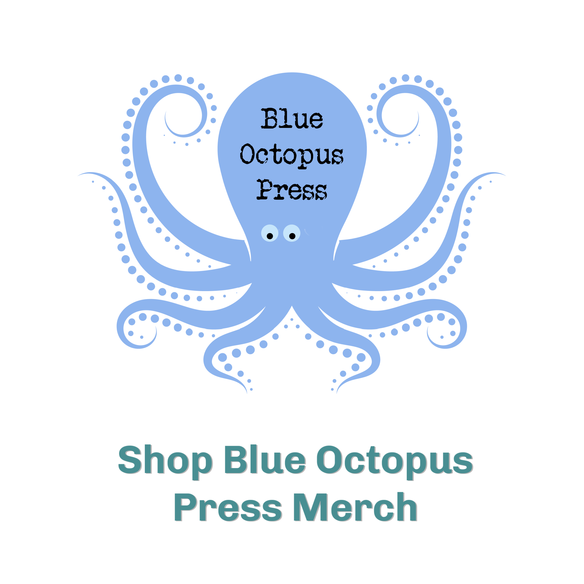 Blue Octopus Press Merch
